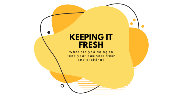 Keeping it fresh! - Prime Strategies